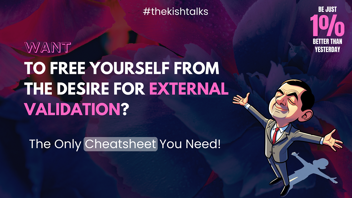 As Promised, Here’s your CheatSheet → Self-Validation 🫶🏻 - Krisha Amlani - Medium