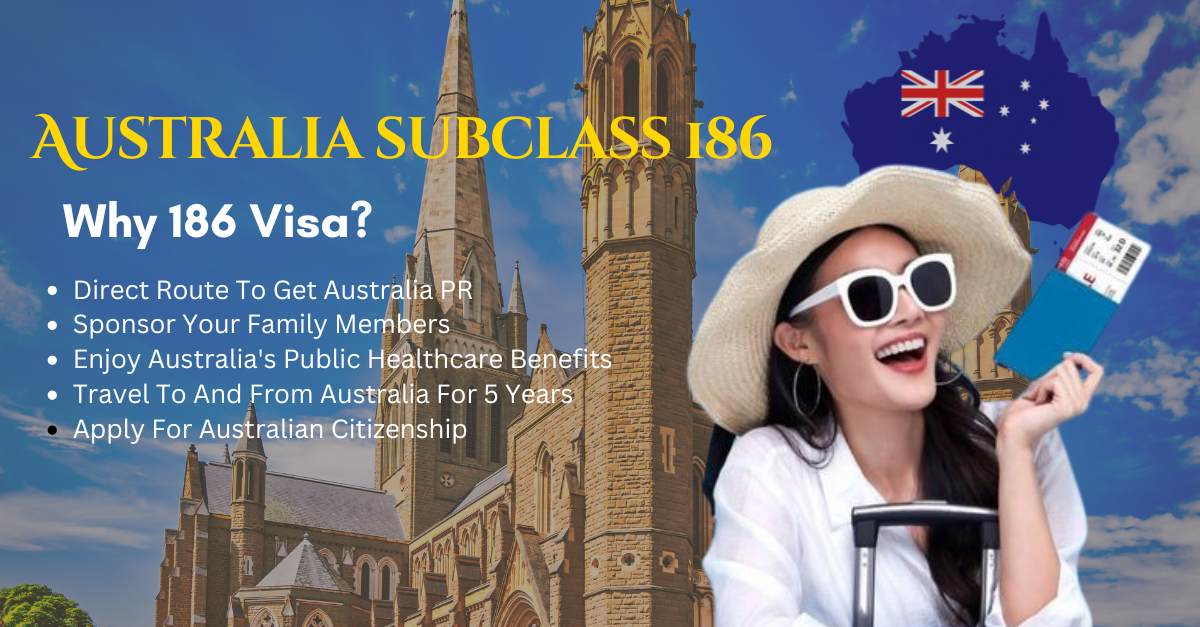 Understanding the Subclass 186 Visa: A Pathway to Permanent Residency ...