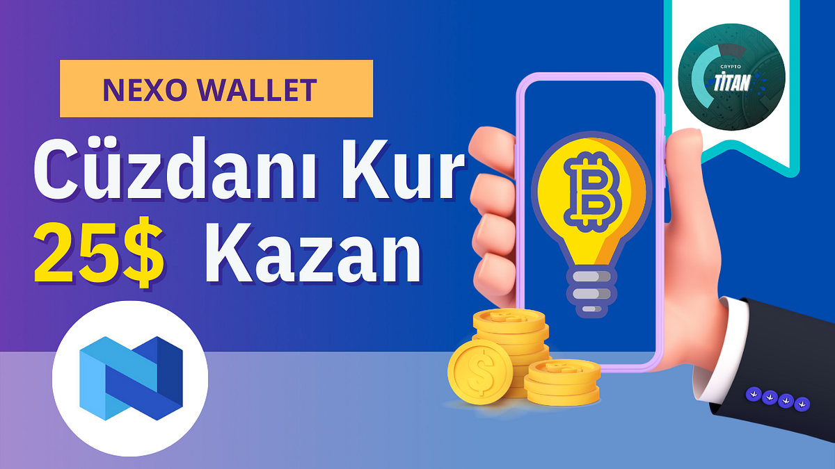 Nexo Crypto Wallet 25$ Airdrop - Kripto Titan - Medium