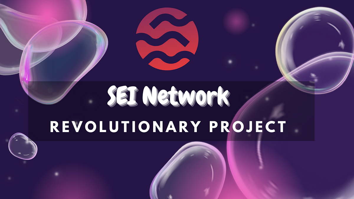 SEI Network — revolutionary project | by Bardakovjura | Medium SEI Network — revolutionary project | by Bardakovjura | Medium