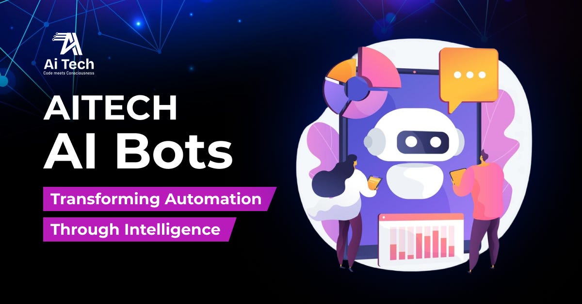 AITECH AI Bots: Transforming Automation Through Intelligence | by AI ...
