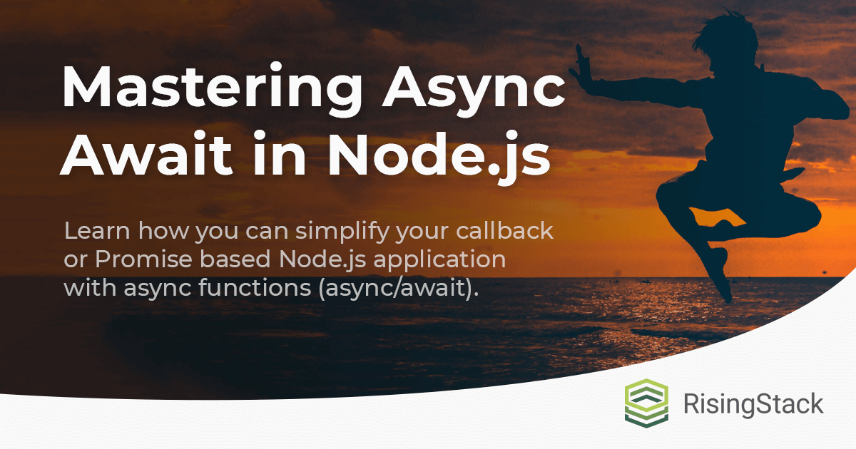 Mastering Async Await in Node.js. In this article, you will learn how ...