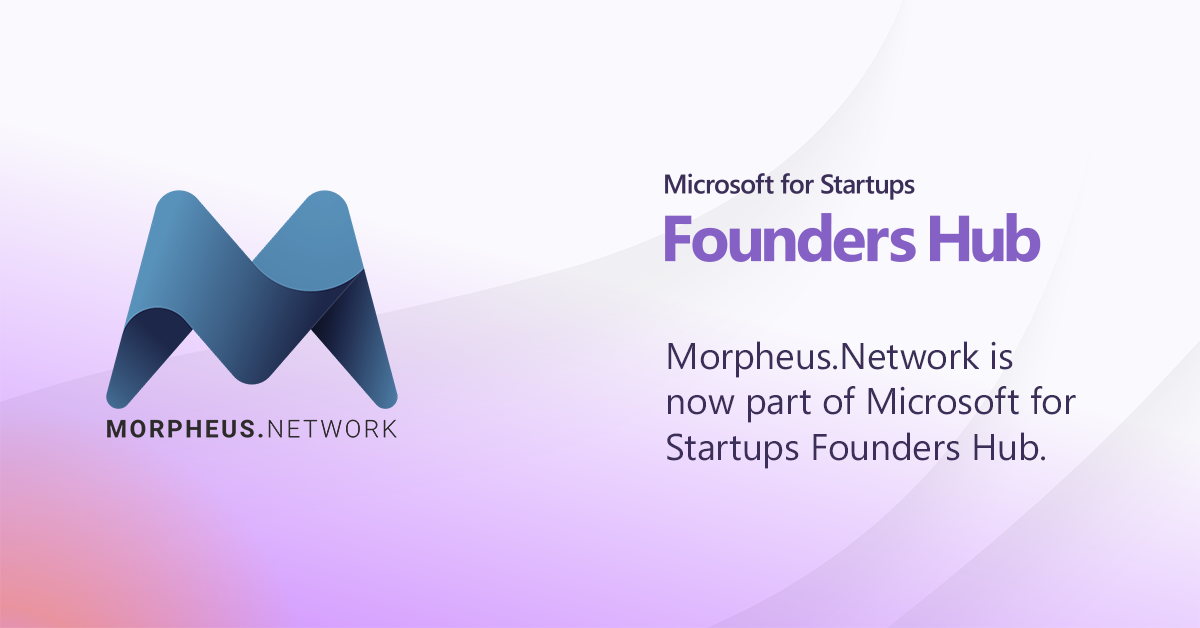 Morpheus.Network is Now a Part of Microsoft for Startups Founders Hub | by Lathan James ...