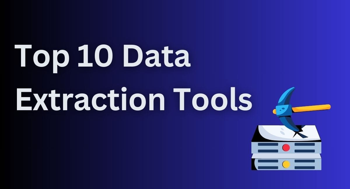 Top 10 Data Extraction Tools: Which One’s Right for You? | by SaaS ...