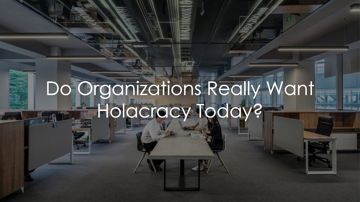 What is Holarchy or Holacracy? | Modern Leaders