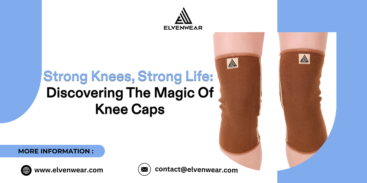Supporting Your Stride: Exploring the World of Knee Caps | by Elvenwear ...