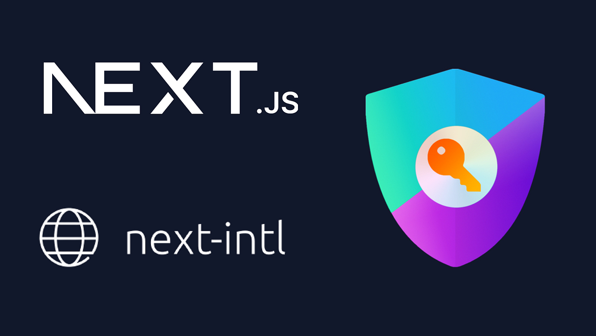 Simplifying Next.js Authentication and Internationalization with Next-Auth and Next-Intl | by ...