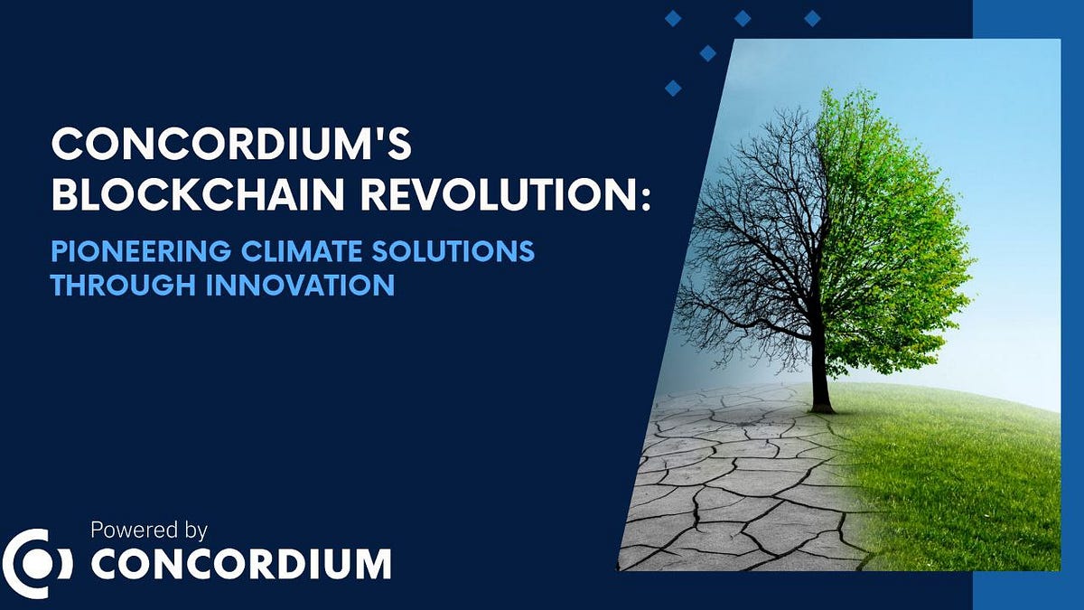 Concordium’s Blockchain Revolution: Pioneering Climate Solutions ...