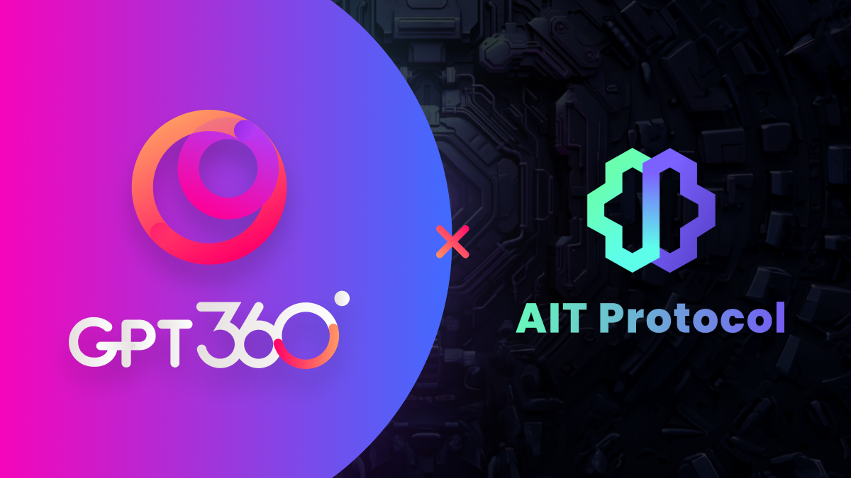 GPT360 X AIT Protocol. GPT360 and AIT Protocol are now new… | by GPT 360 | Medium