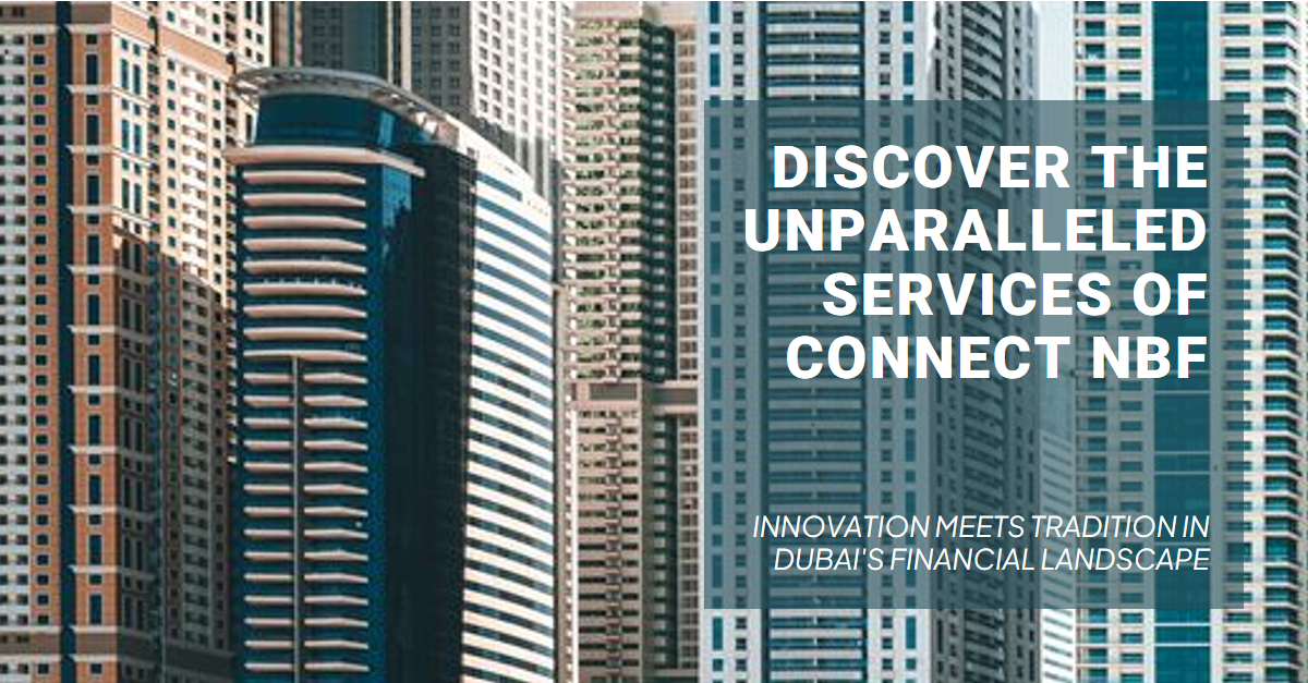 Unveiling Excellence: CONNECT NBF — Your Gateway to Premier Banking in ...
