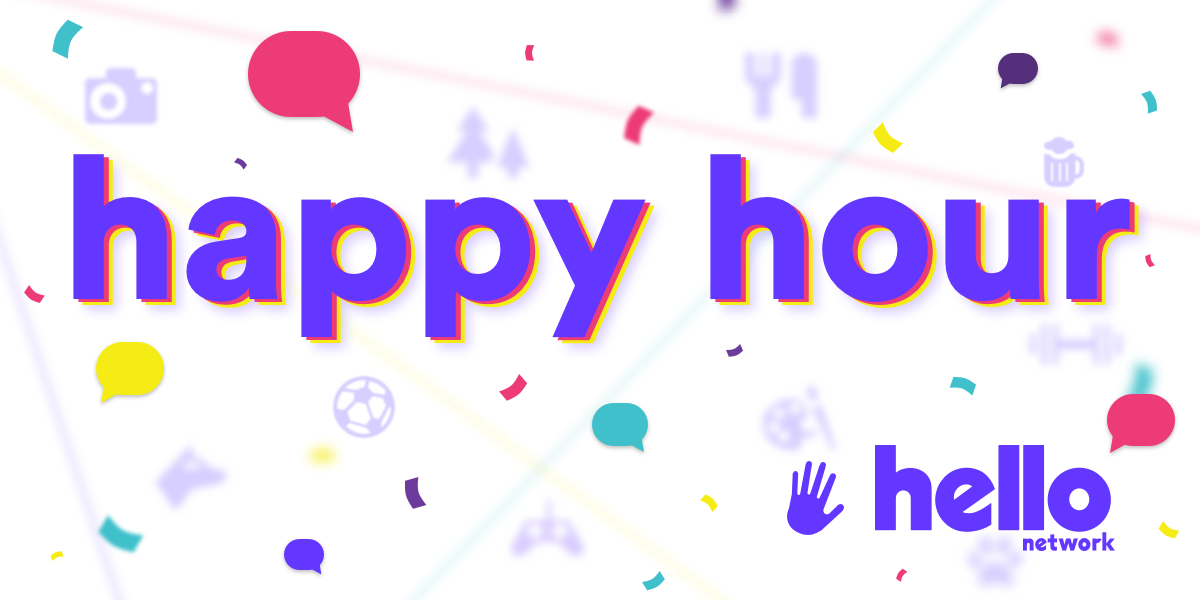 Come join us for the hello Happy Hour 2019! | by hello network | Medium