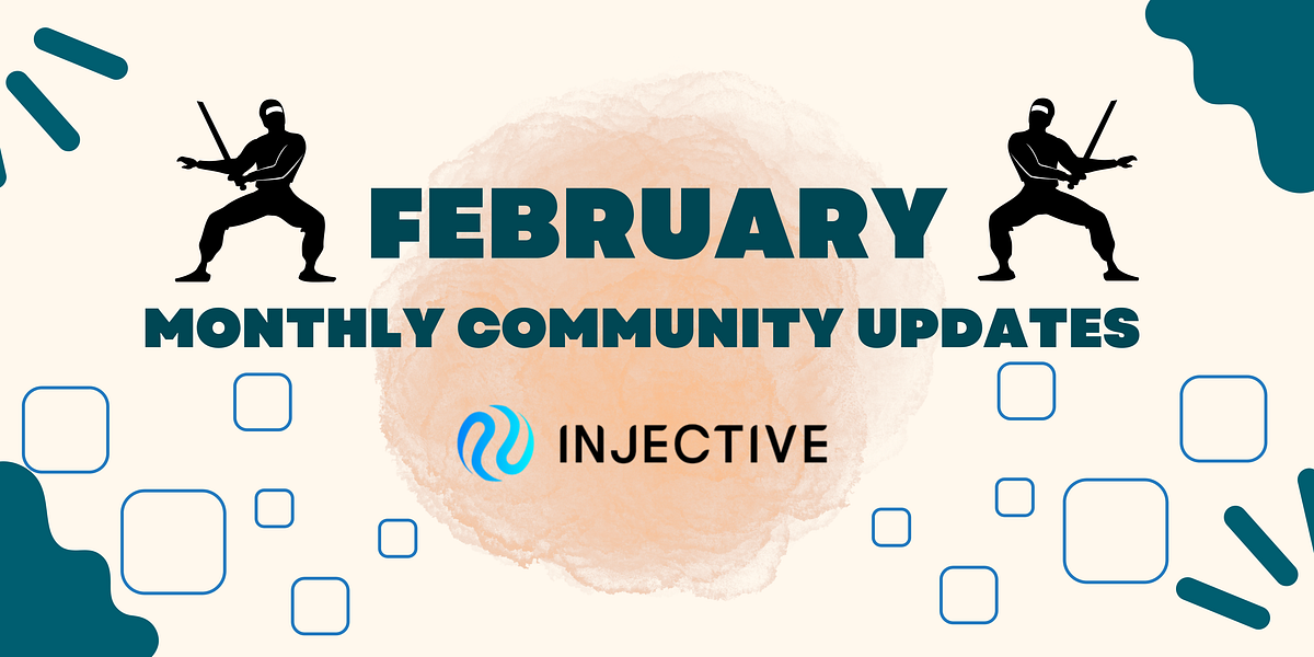 Injective Community Update: February Recap | by Nbillavaa | Mar, 2024 ...