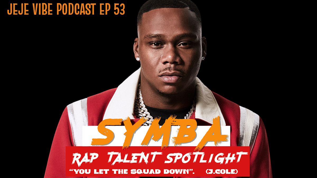 “Symba’s Lyrical Reign: The New Era of Hip Hop Wordplay” | by JEJE VIBE ...