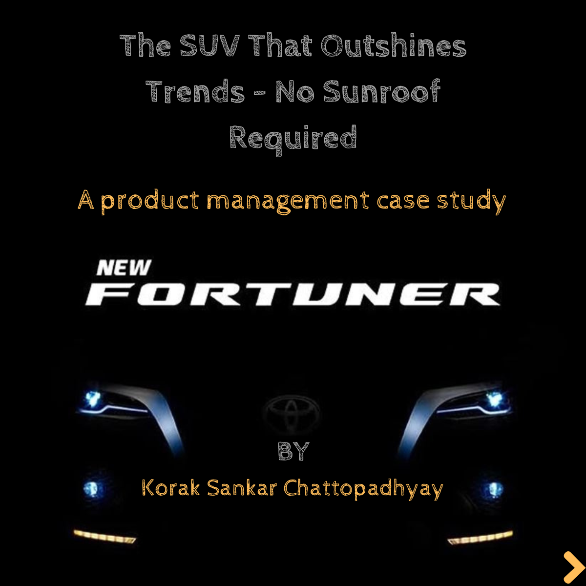 Toyota Fortuner: The Unbeatable SUV Without a Sunroof — A Product ...