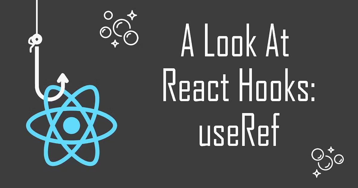 Mastering React’s Hidden Gem: Unleashing the Magic of useRef Hook | by ... Mastering React’s Hidden Gem: Unleashing the Magic of useRef Hook | by ...