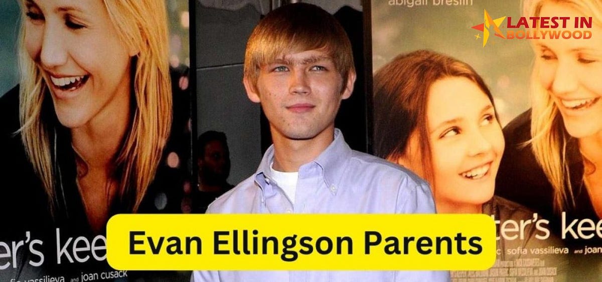 Who are Evan Ellingson Parents? — Father, Mother, Family - Divukanwar ...