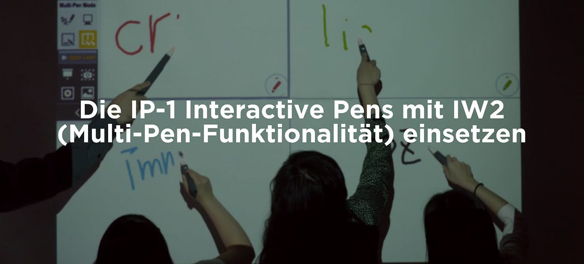 Die IP-1 Interactive Pens mit IW2 (Multi-Pen-Funktionalität) einsetzen ...