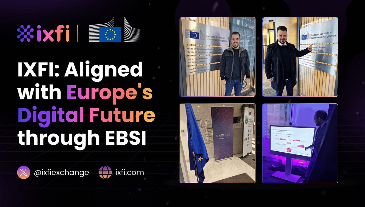 IXFI: Aligned with Europe’s Digital Future through EBSI | by IXFI Exchange | IXFI Exchange | Apr ...