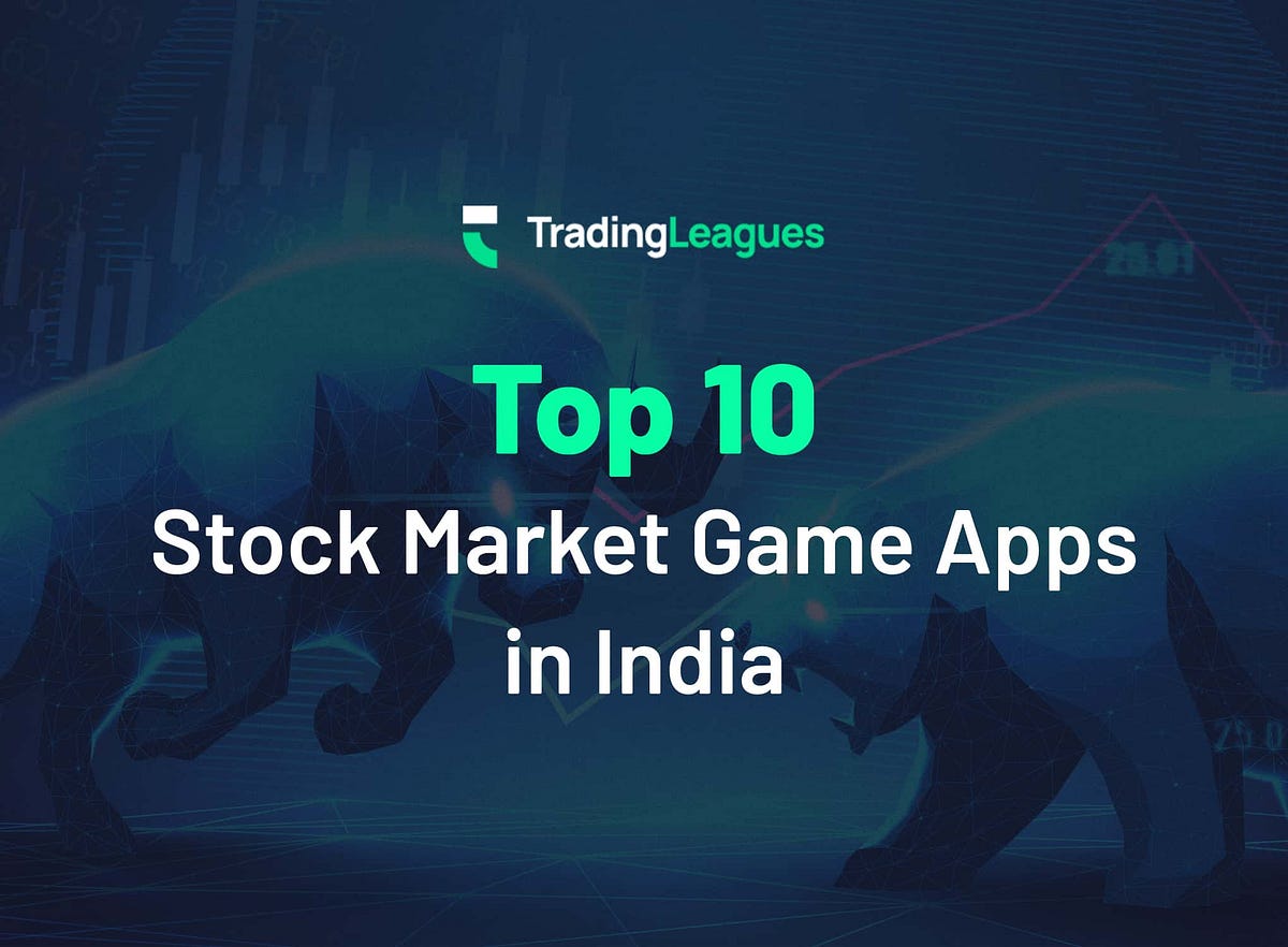 Top 10 Stock Market Game Apps in India | by Samuel Vincent | Medium