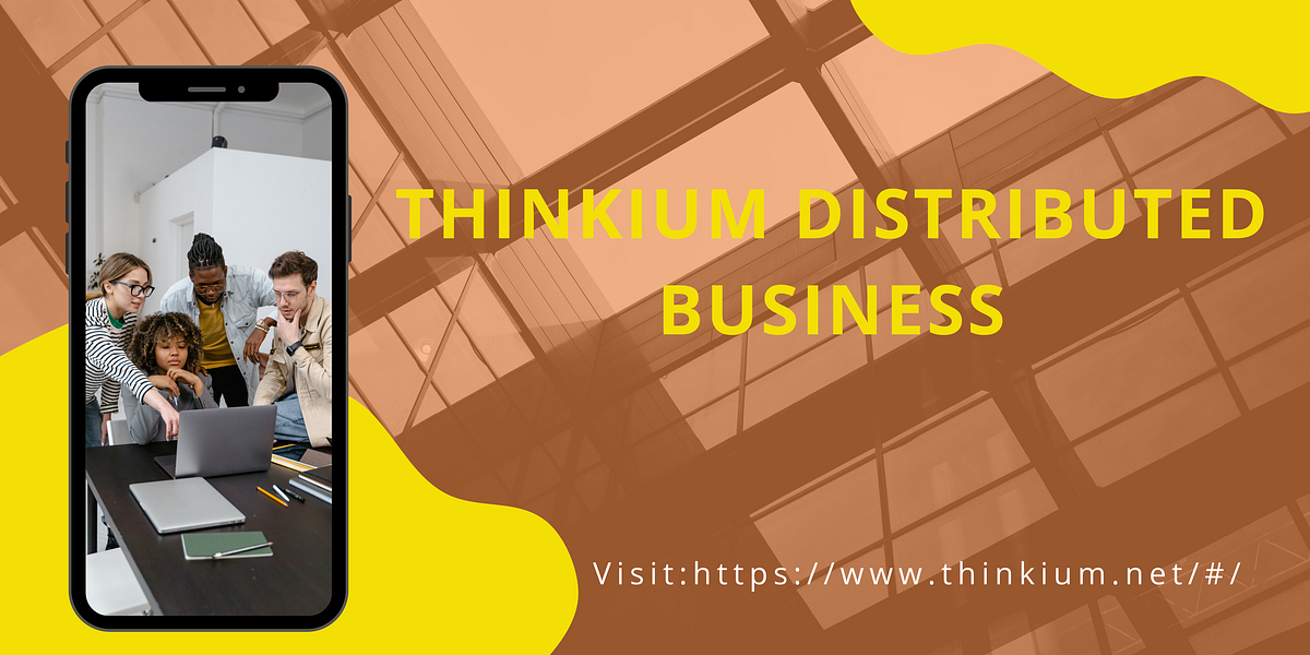 Thinkium distributed business. technical characteristics determine… | by Emylano | Medium