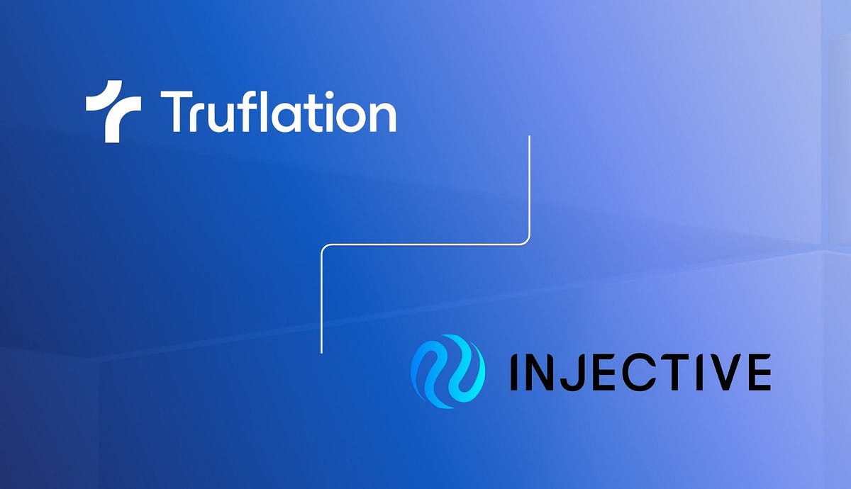 Truflation and Injective: Pioneering Real-World Assets and ...