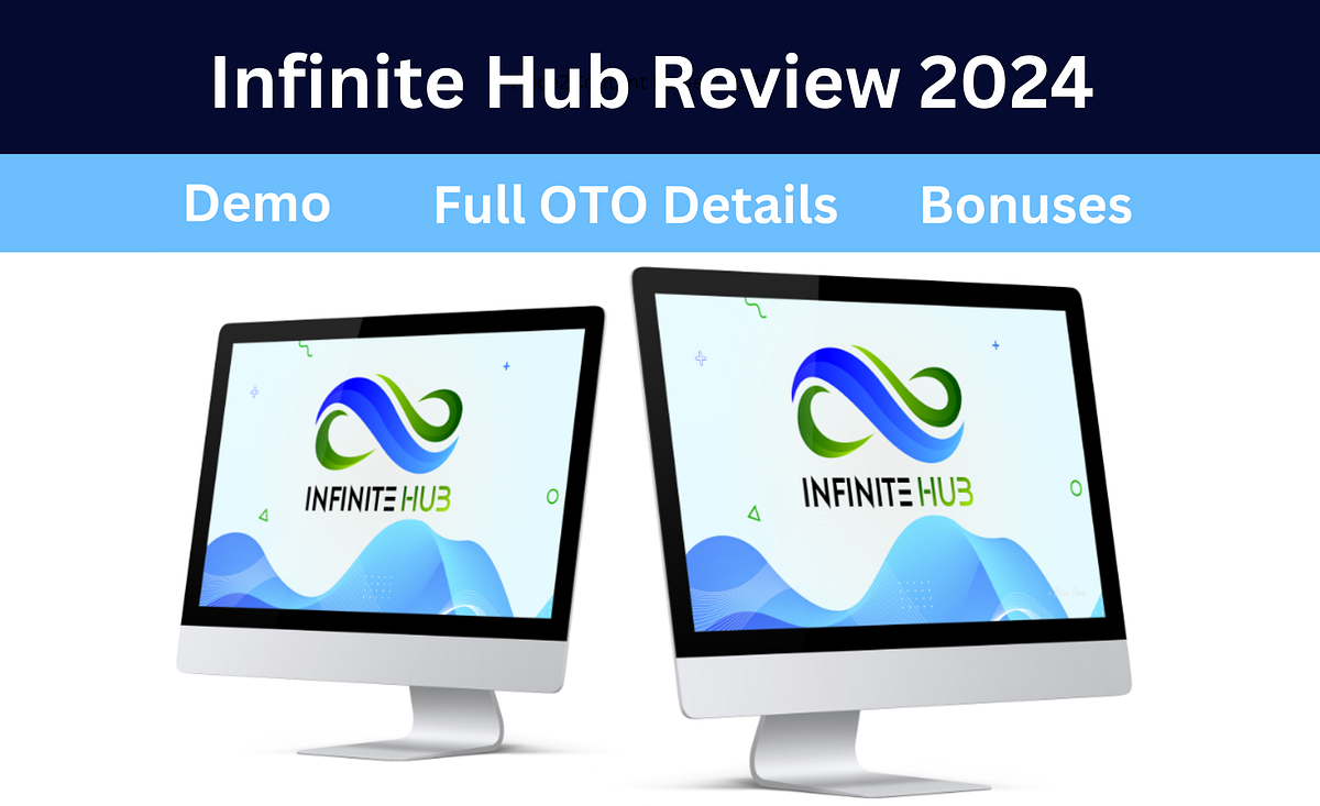 Infinite Hub Review — The World’s First 4-in-1 Hosting Solution | by ...