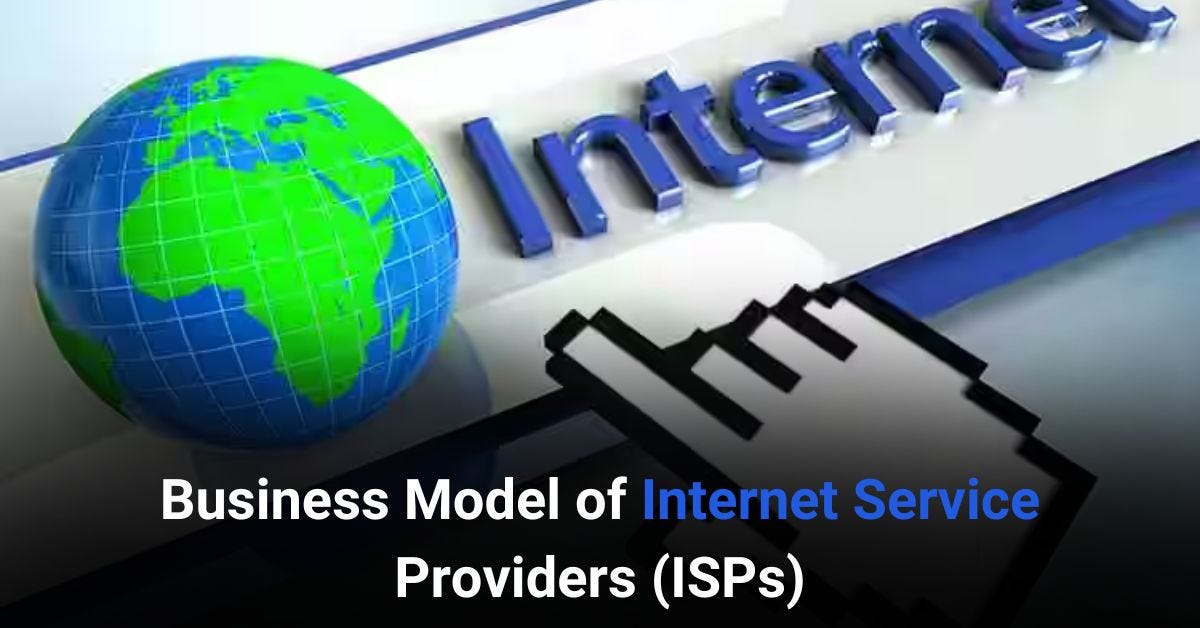 Business Model of Internet Service Providers (ISPs) | by ...