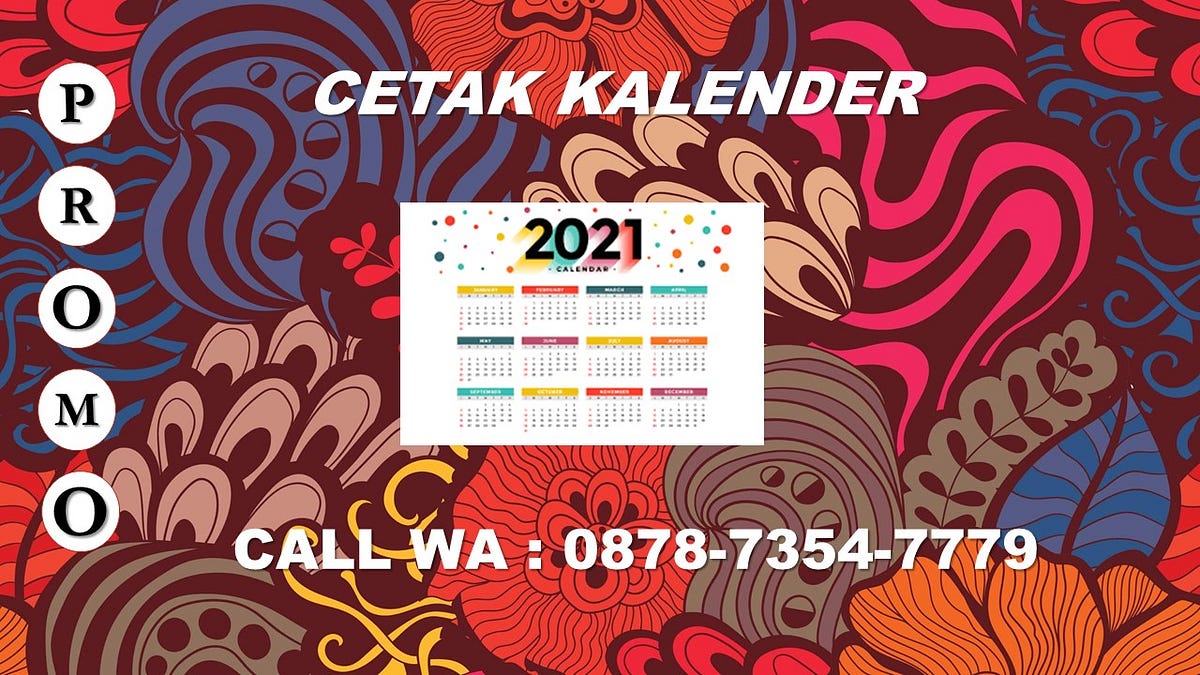 PROMO,CALL WA: 0878–7354–7779,CETAK kALENDER,CETAK KALENDER BOGOR,CETAK ...