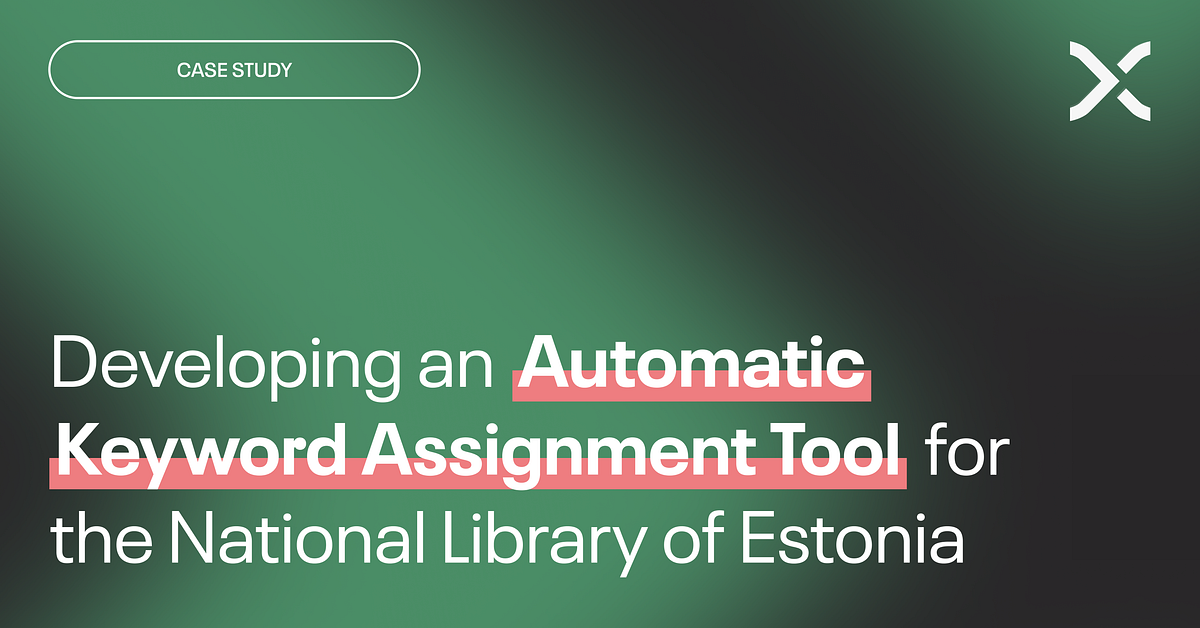 Case Study: Developing An Automatic Keyword Assignment Tool for the ...