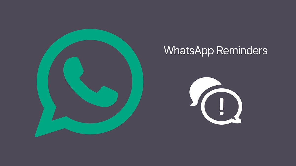 WhatsApp reminders: An ‘add a feature’ design project | by Luke Hurst ...