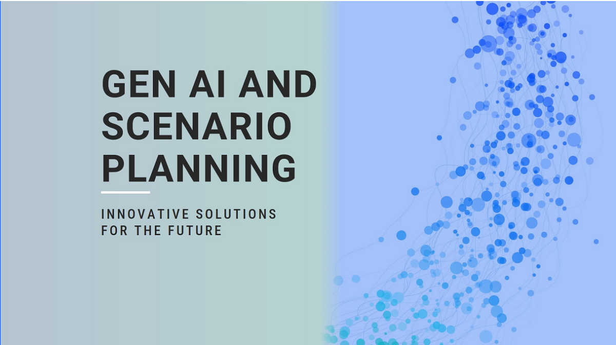 Gen AI and Future Ready Scenario Planning | by Dr Jim Hamill | Medium