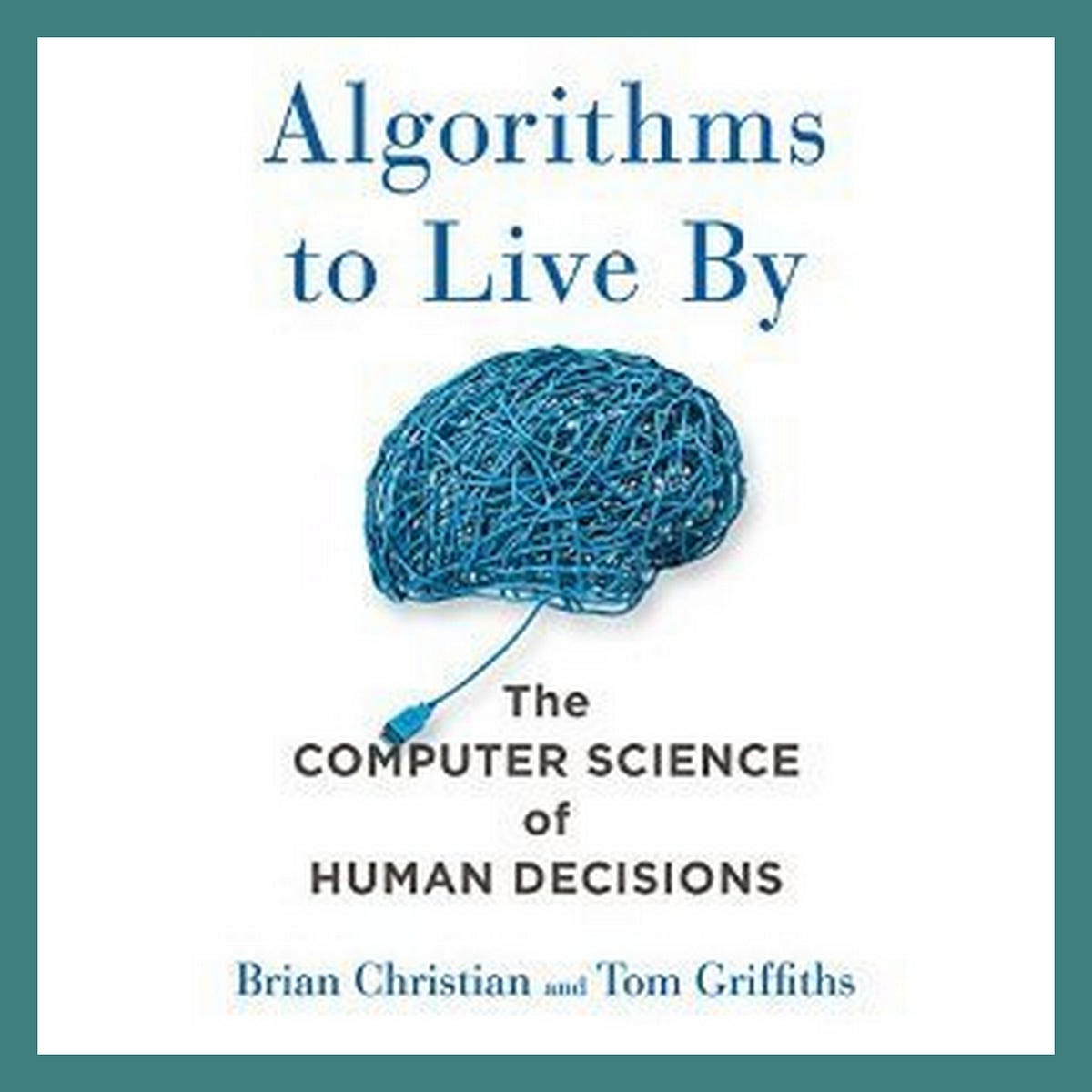 Read ebook [PDF] Algorithms to Live By The Computer Science of Human Decisions PDFREAD | by ...