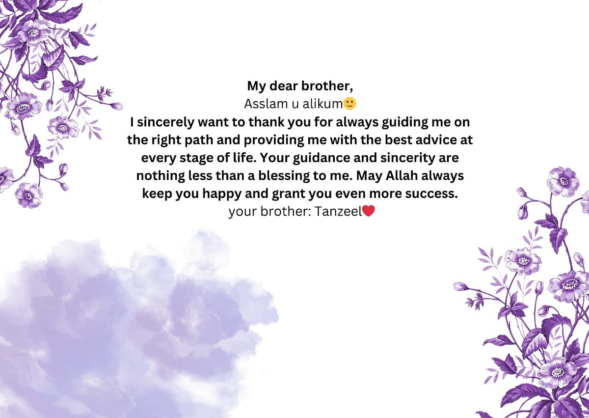 A Letter of Gratitude to My beloved Brother | by Muhammad Tanzeel ...