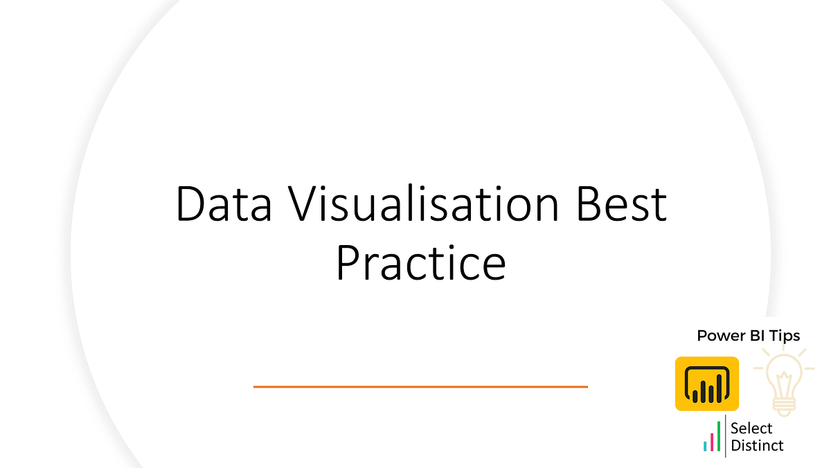 Data Visualisation Best Practice Tips - Simon Harrison - SQL, Power BI ...