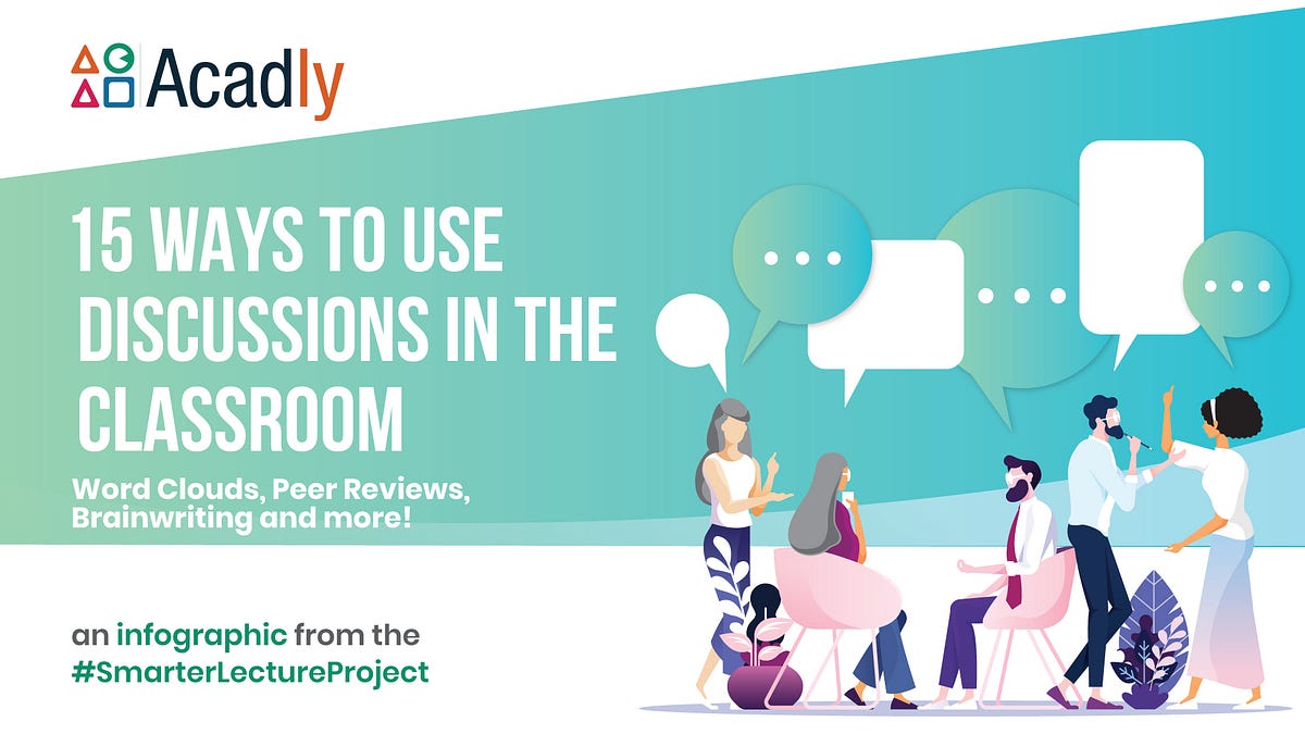 15 Ways to Use Discussions Inside the Classroom| Acadly | by Acadly ...