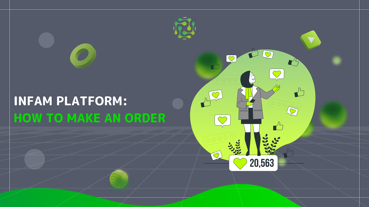 HOW TO MAKE AN ORDER ON THE INFAM PLATFORM | by Infam Platform | Medium