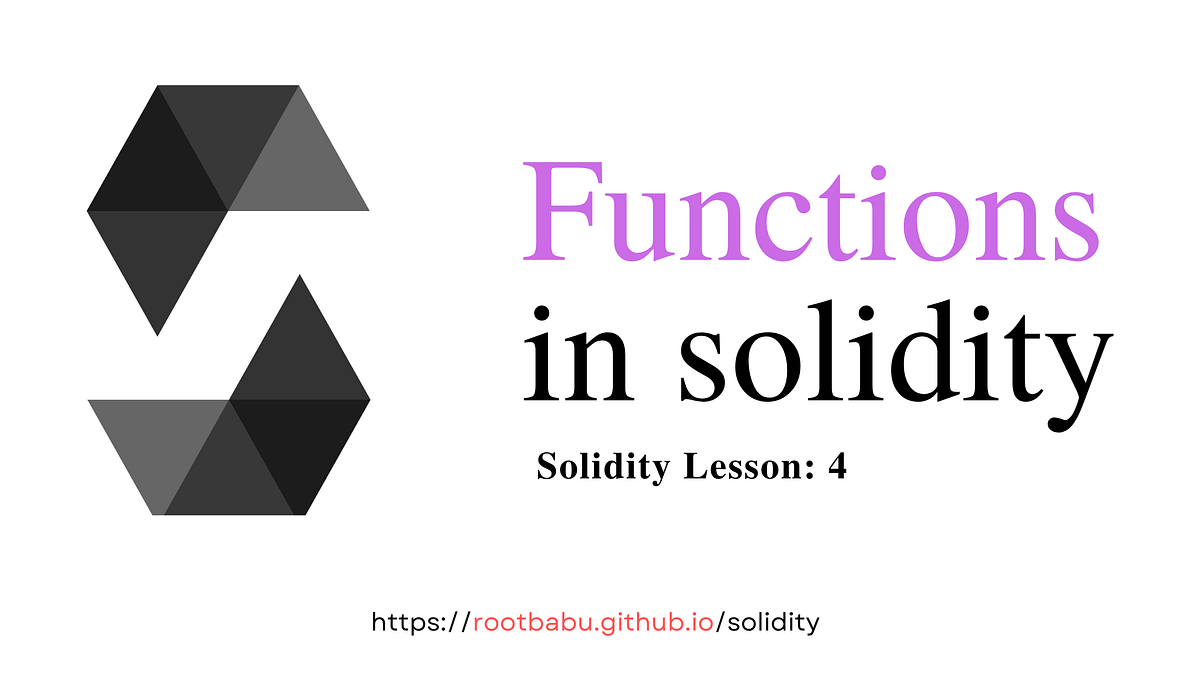 Functions in solidity | Solidity-day7 | by Mr. ऋ | Medium