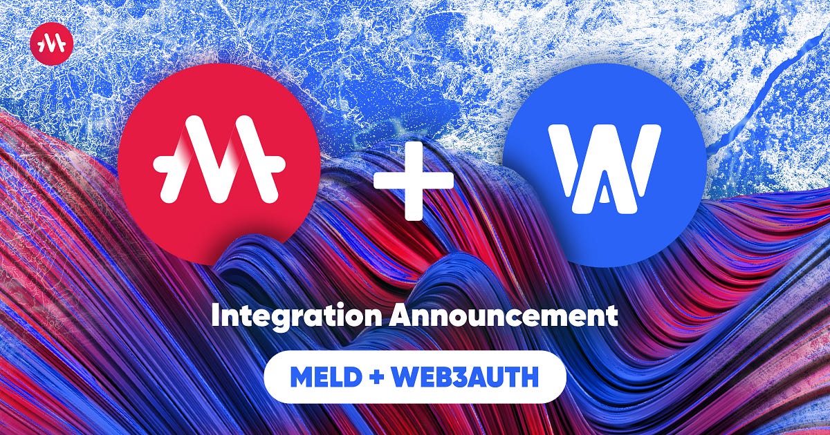 MELD — Web3Auth Integration. Improving User Experience and Enhancing… | by Stuart | MELD | Medium