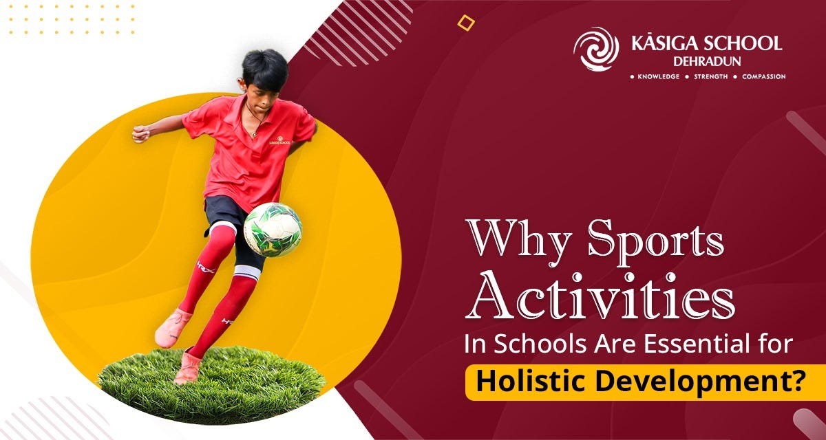 Why Sports Activities in Schools Are Essential for Development? | by ...