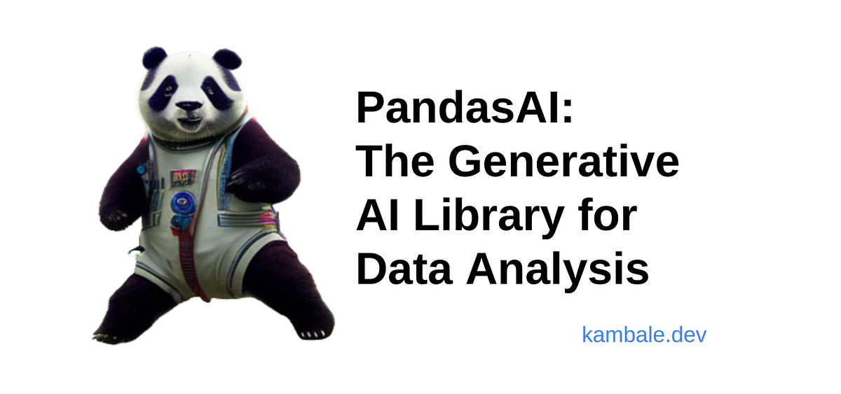 Understanding PandasAI: The Generative AI Library | by Wesley Kambale | Medium