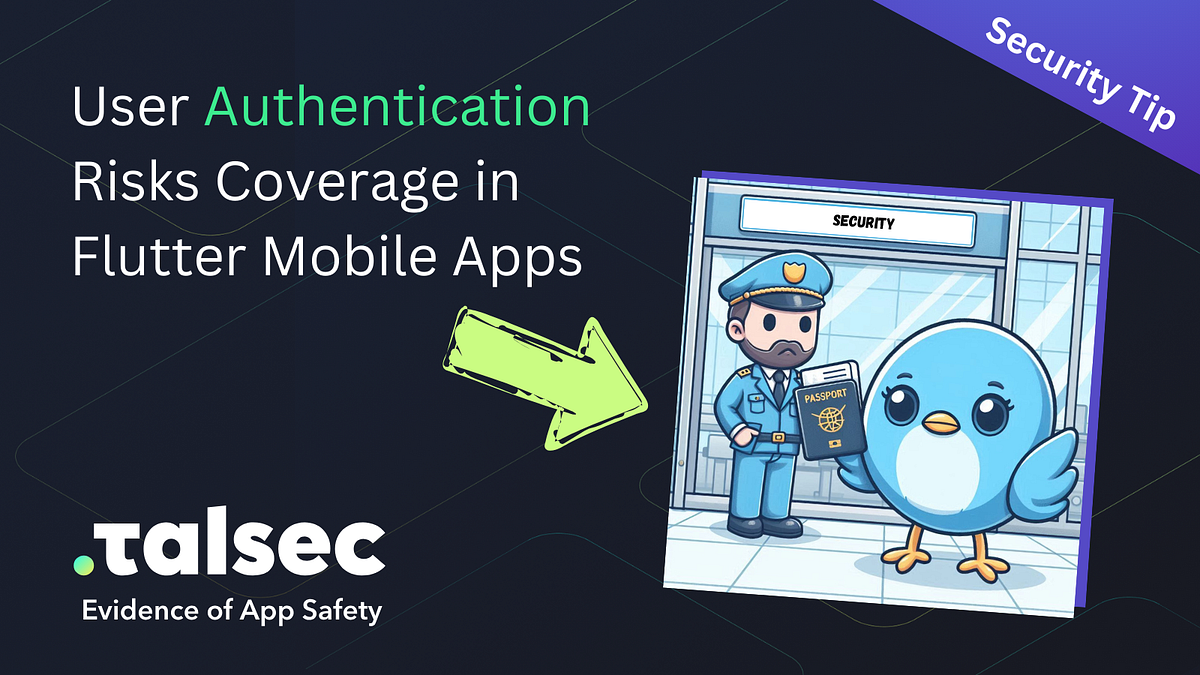 User Authentication Risks Coverage in Flutter Mobile Apps | by Talsec ...