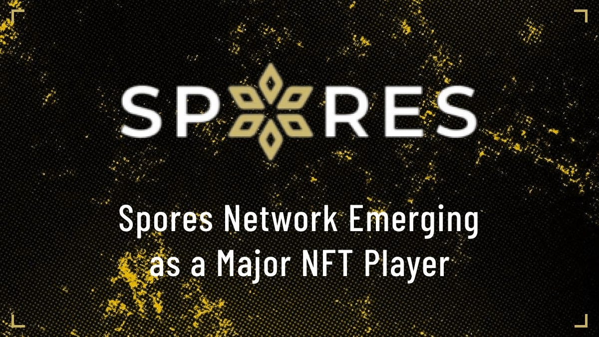Spores Network Emerging as a Major NFT Player | by Mollie | Medium