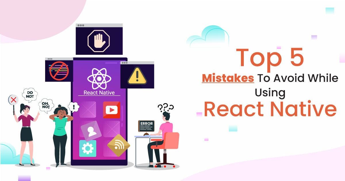 Top 5 React Native Mistakes with Wrong and Correct Practices | by Simranbedi | Jan, 2025 | Medium