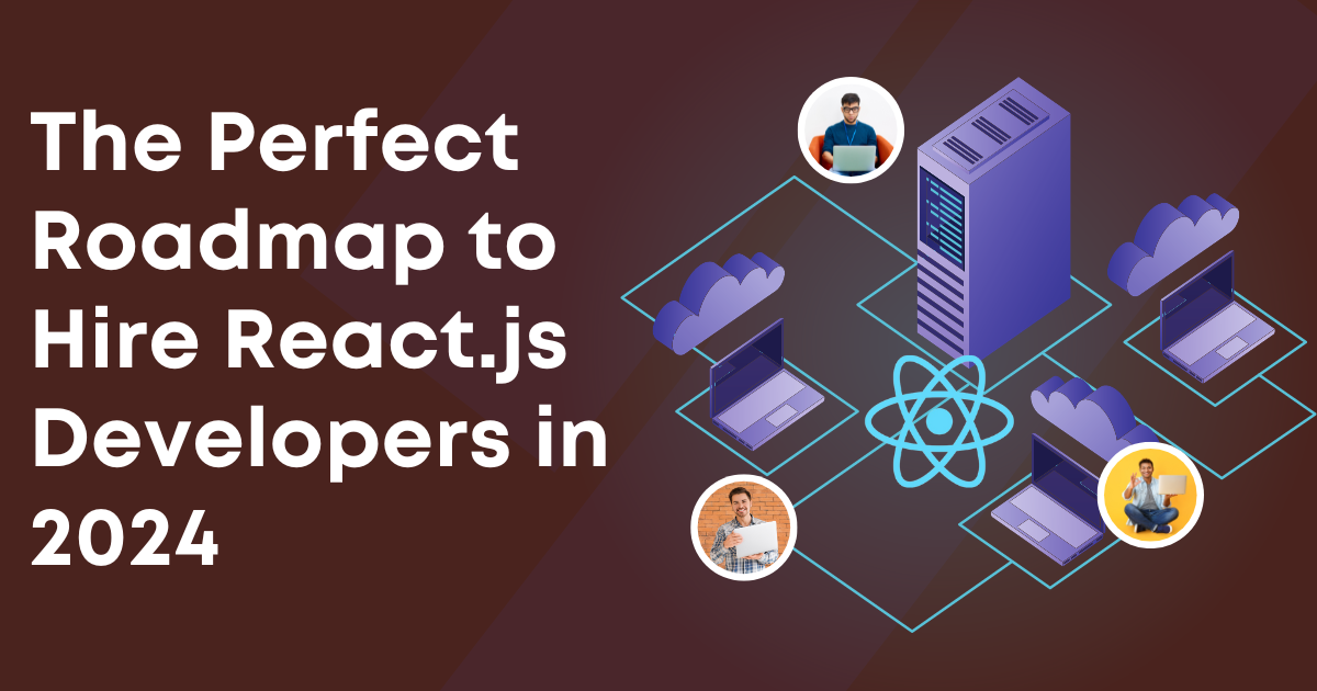 The Perfect Roadmap to Hire React.js Developers in 2024 | by Techno Softwares | Medium