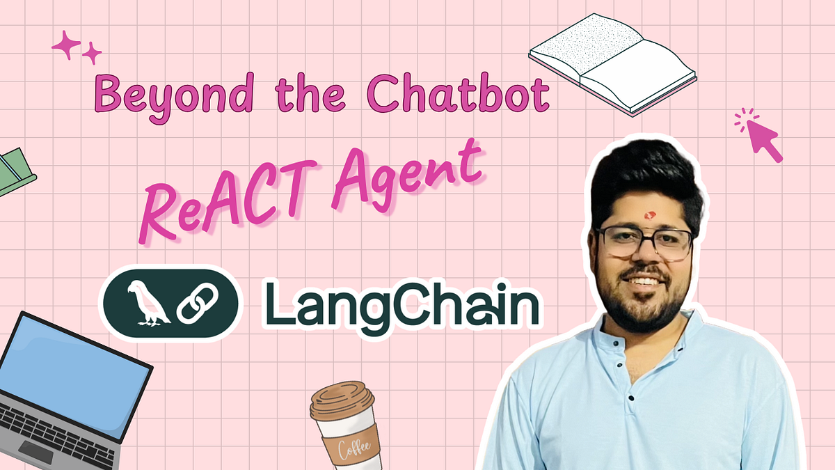 Beyond the Chatbot: The ReACT Agent Model — AI That’s Chaotic, Brilliant, and (Almost) Human ...