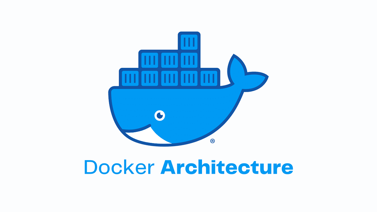 Docker 101: Architecture. Docker is a containerization platform… | by ...
