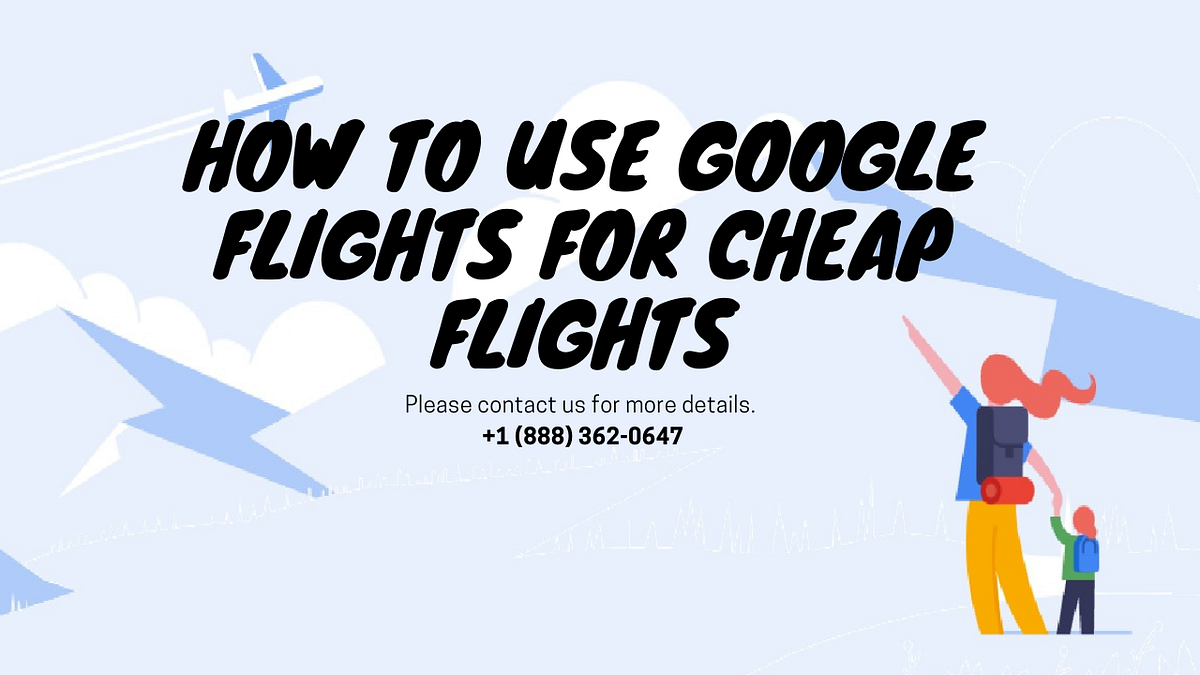 How do I add multiple cities to Google Flights? | by Trip Booking Agent ...