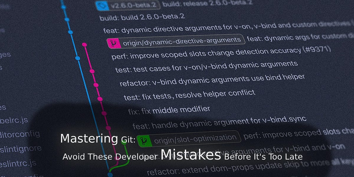 Mastering Git: Avoid These Developer Mistakes Before It’s Too Late | by Ade Mawan | Mar, 2025 ...