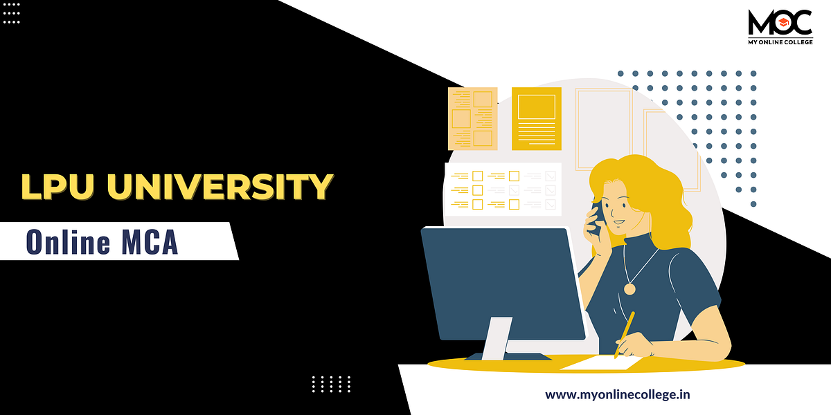LPU University Online MCA: A Comprehensive Guide | by Myonlinecollege | May, 2024 | Medium