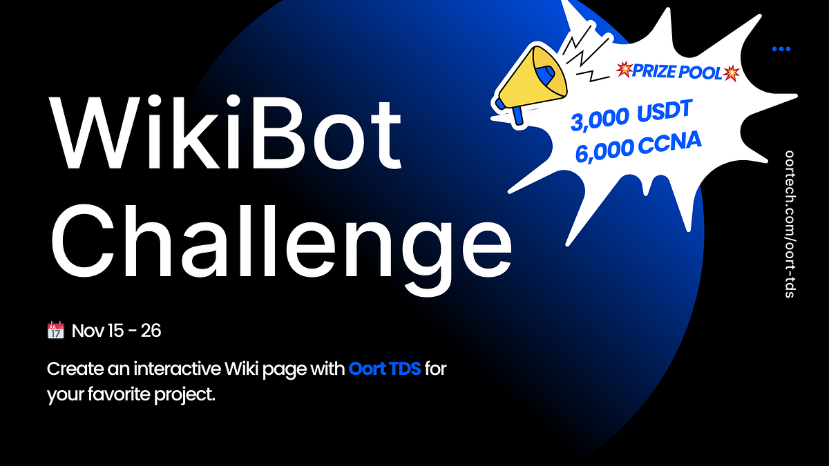 “WikiBot Challenge”: Create Interactive Wiki Pages for Your Favorite Projects with Oort TDS | by ...
